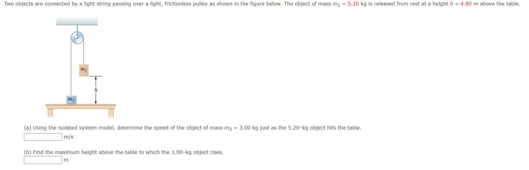 Solved (a) Using the isolated system model, determine the | Chegg.com