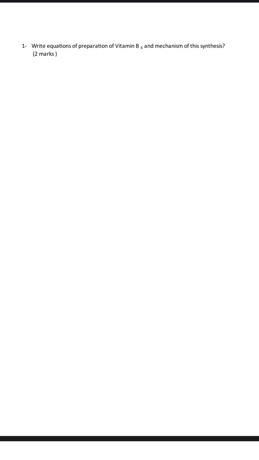 Solved 1- Write equations of preparation of Vitamin B6 and | Chegg.com