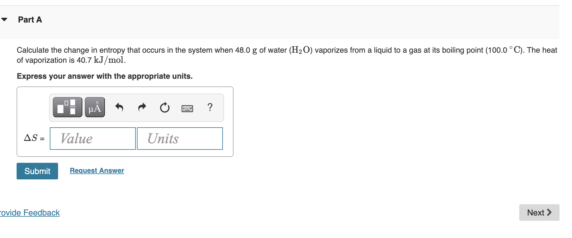 Solved Part A Calculate the change in entropy that occurs in | Chegg.com