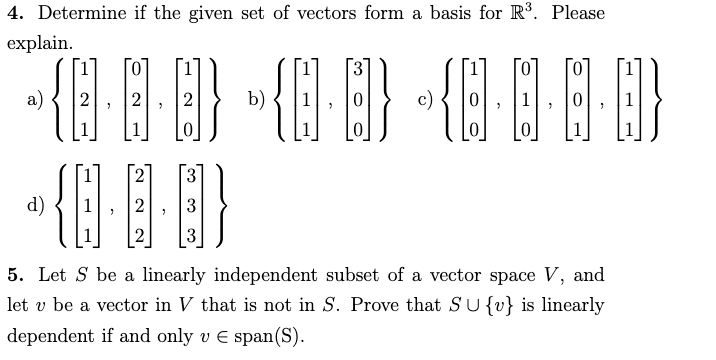 Solved 4. Determine if the given set of vectors form a basis | Chegg.com