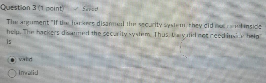 The argument "If the hackers disarmed the security | Chegg.com