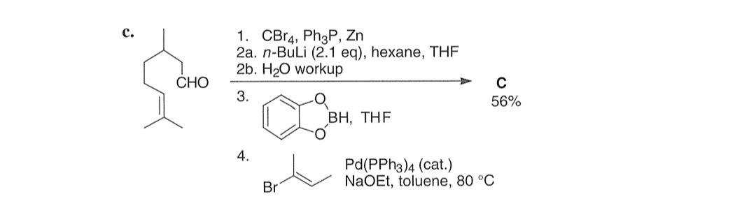 Solved c. 1. CBr4, Ph3P, Zn 2a. n-BuLi (2.1 eq), hexane, THF | Chegg.com