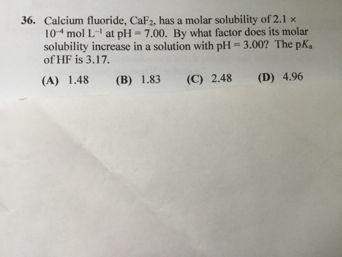 Solved 36. Calcium fluoride, CaF2, has a molar solubility of | Chegg.com