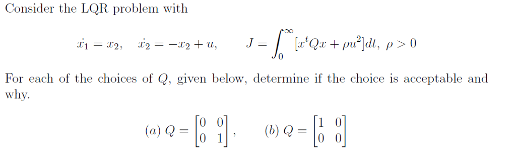 Solved Consider the LQR problem with For each of the choices | Chegg.com