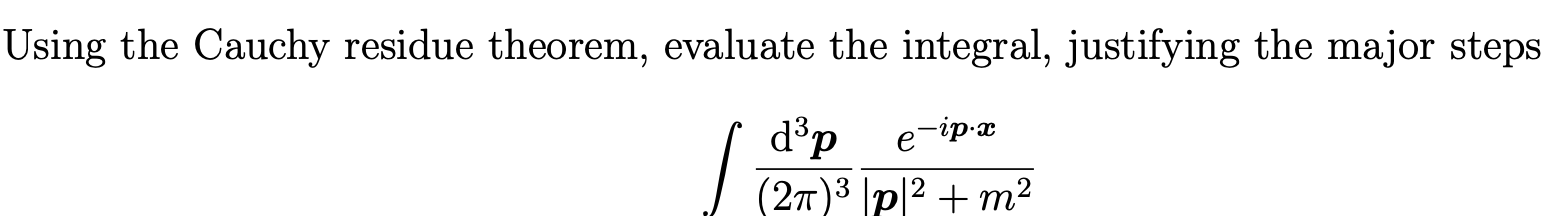 Solved Using the Cauchy residue theorem, evaluate the | Chegg.com