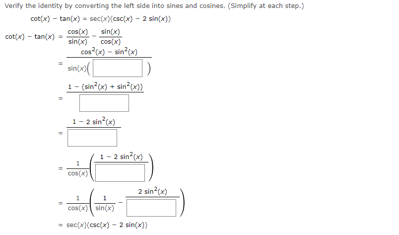 Solved Verify the identity by converting the left side into | Chegg.com