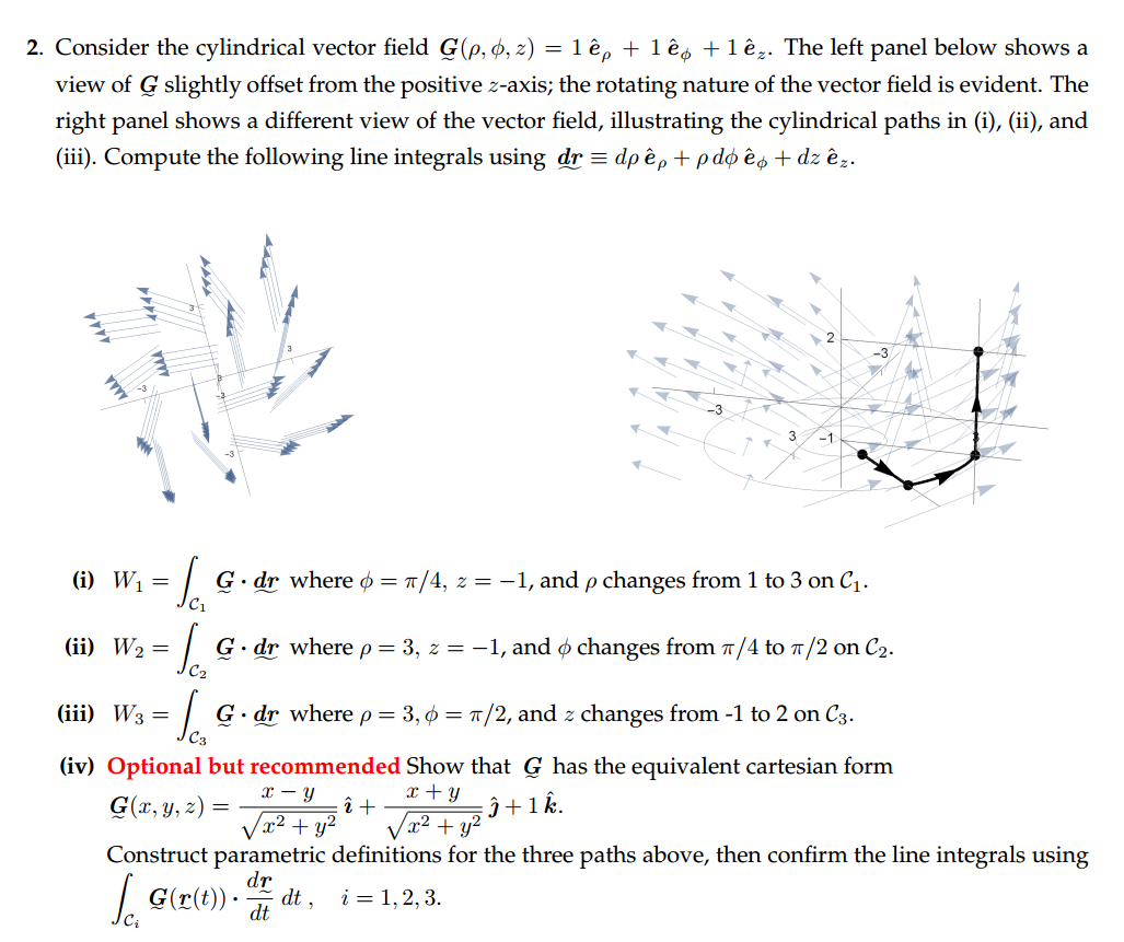Solved = 2. Consider the cylindrical vector field G(2,0, z) | Chegg.com