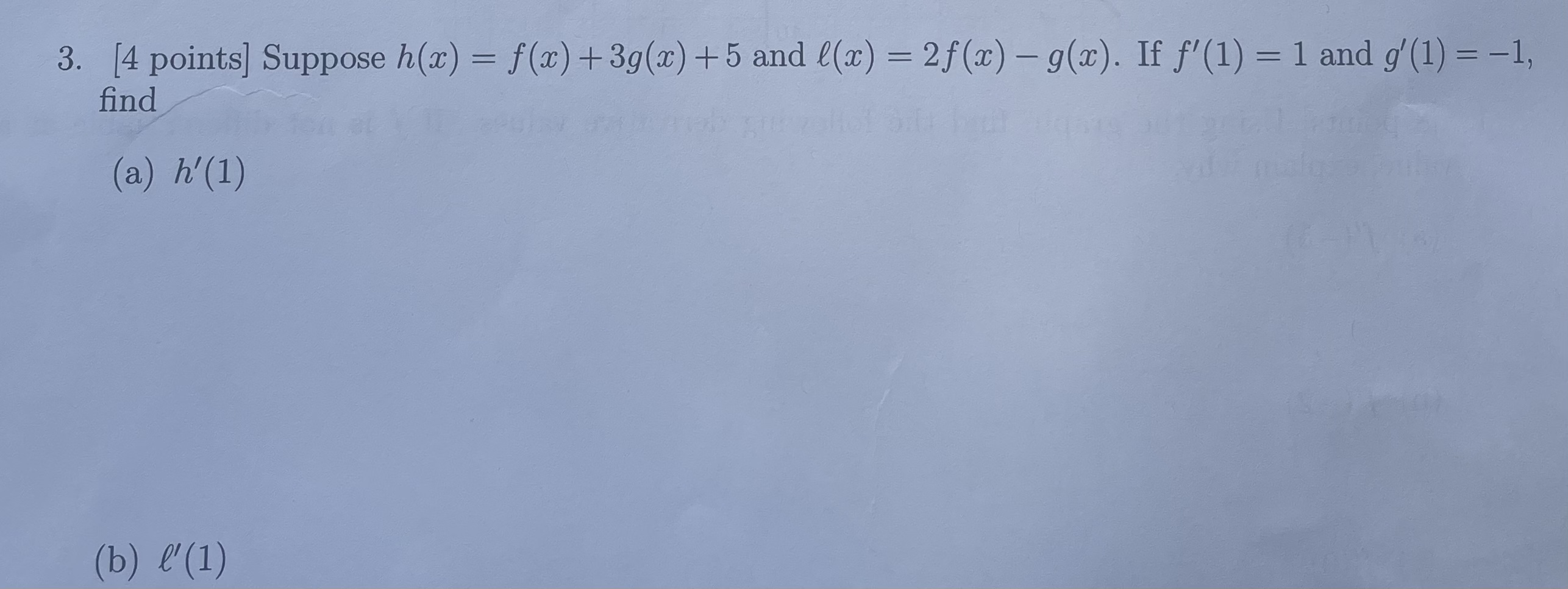 Solved 3. [4 points] Suppose h(x)=f(x)+3g(x)+5 and | Chegg.com