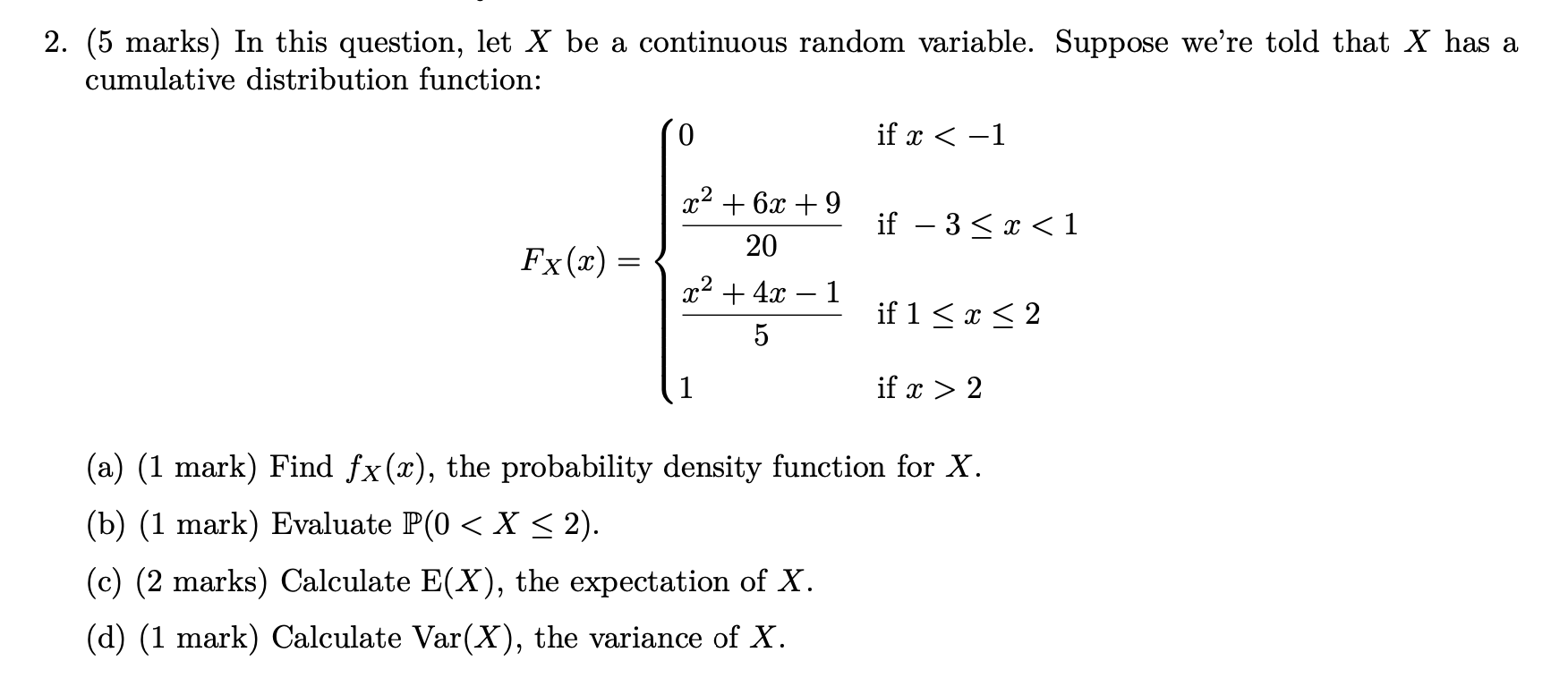 Solved (5 ﻿marks) In ﻿this question, let x be ﻿a continuous | Chegg.com