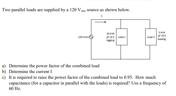 Solved Two parallel loads are supplied by a 120 Vrms source | Chegg.com