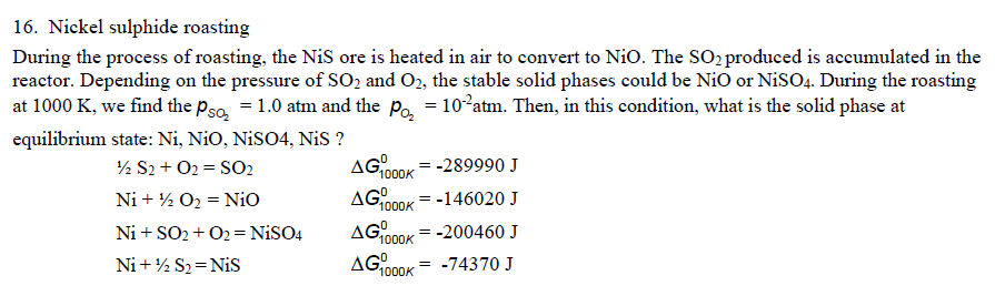 16. Nickel sulphide roasting During the process of | Chegg.com