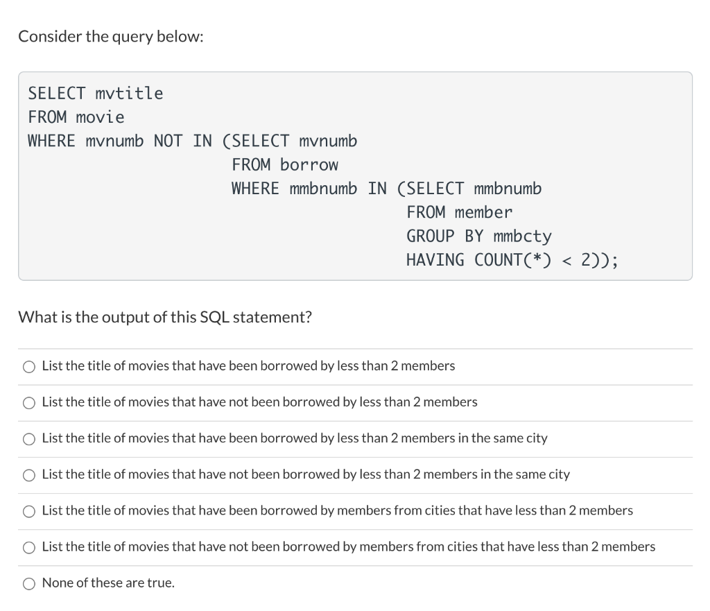 Solved Consider the query below: SELECT mvtitle FROM movie | Chegg.com