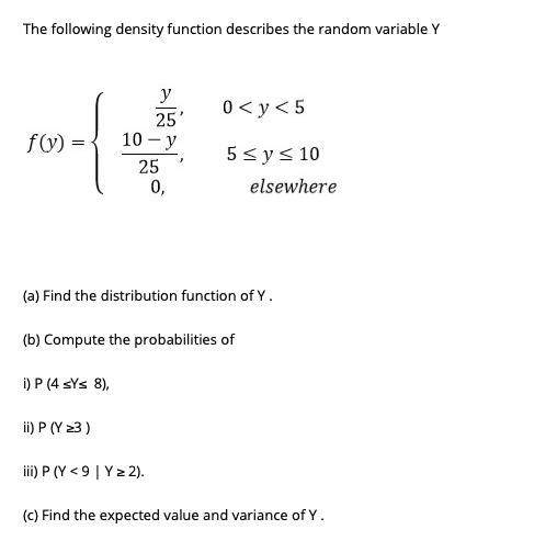 Solved The following density function describes the random | Chegg.com