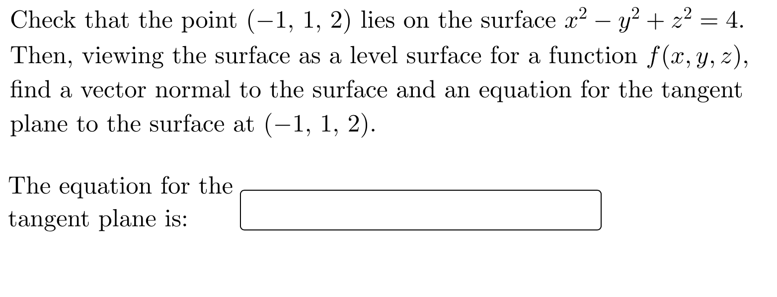 Solved Check that the point (−1,1,2) lies on the surface | Chegg.com