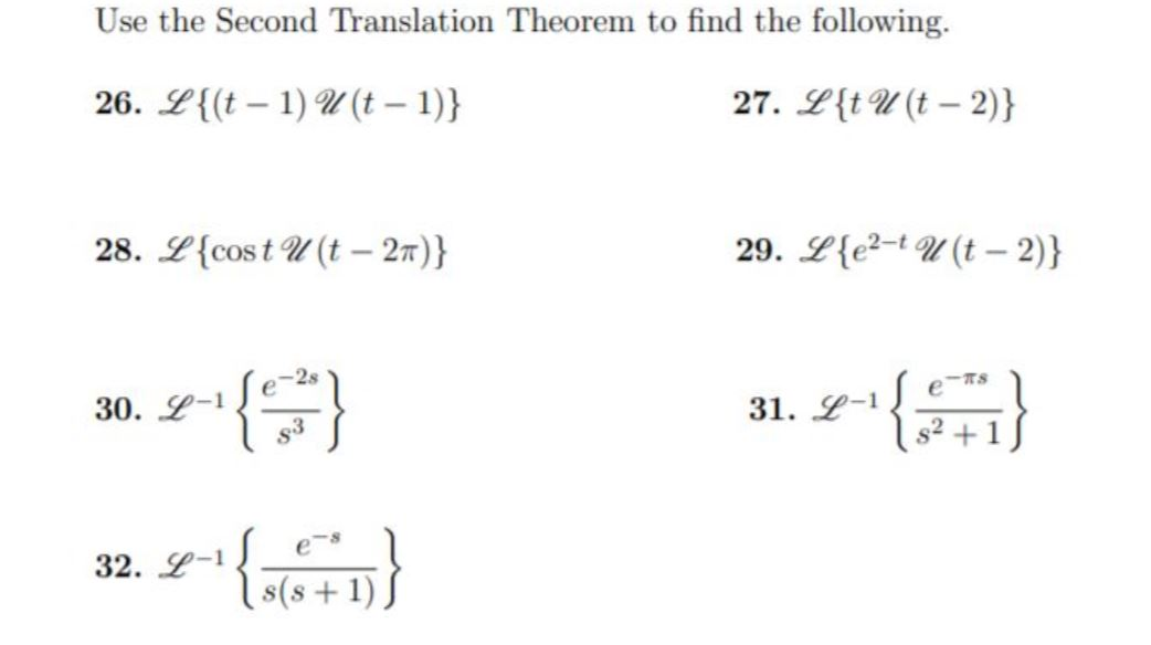 Solved Use the Second Translation Theorem to find the | Chegg.com