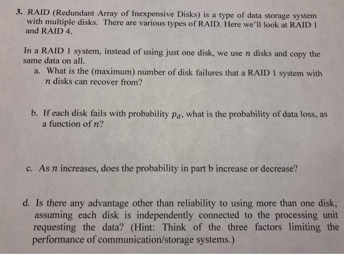3. RAID (Redundant Array of Inexpensive Disks) is a | Chegg.com