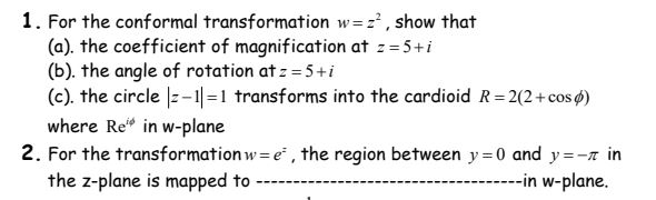 Solved 1. For the conformal transformation w=z, show that | Chegg.com