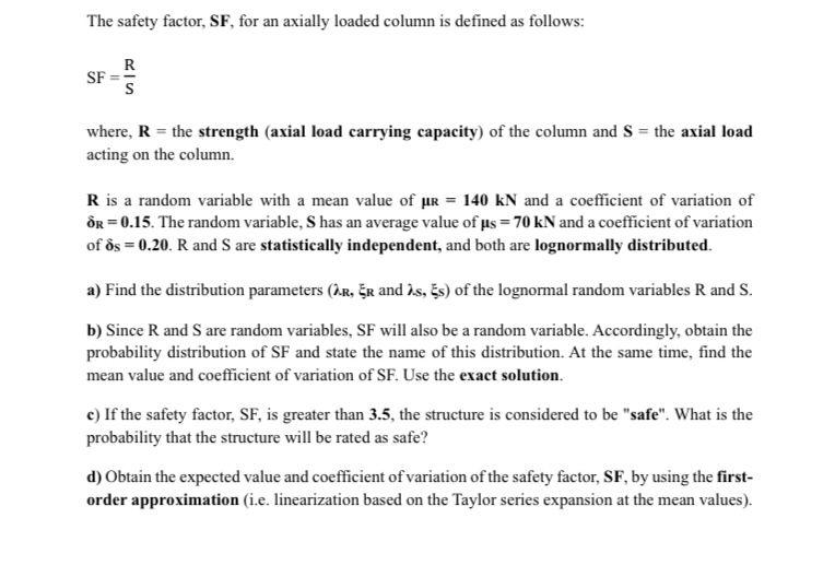 Solved The safety factor, SF, for an axially loaded column | Chegg.com
