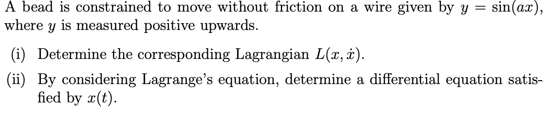 Solved A bead is constrained to move without friction on a | Chegg.com