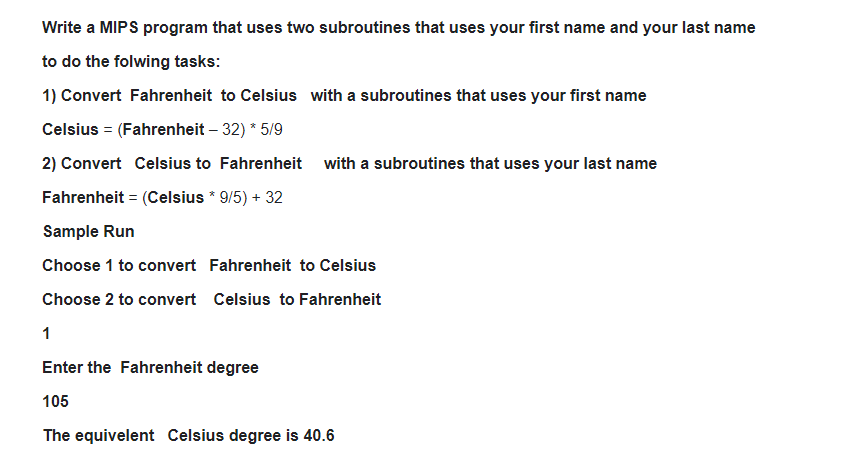 Write a MIPS program that uses two subroutines that | Chegg.com