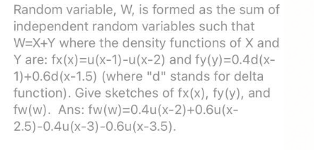 Solved Random variable, W, is formed as the sum of | Chegg.com