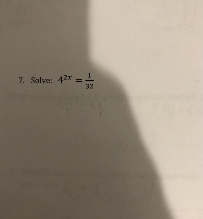 Solved 7. Solve: 42x=1 32 | Chegg.com
