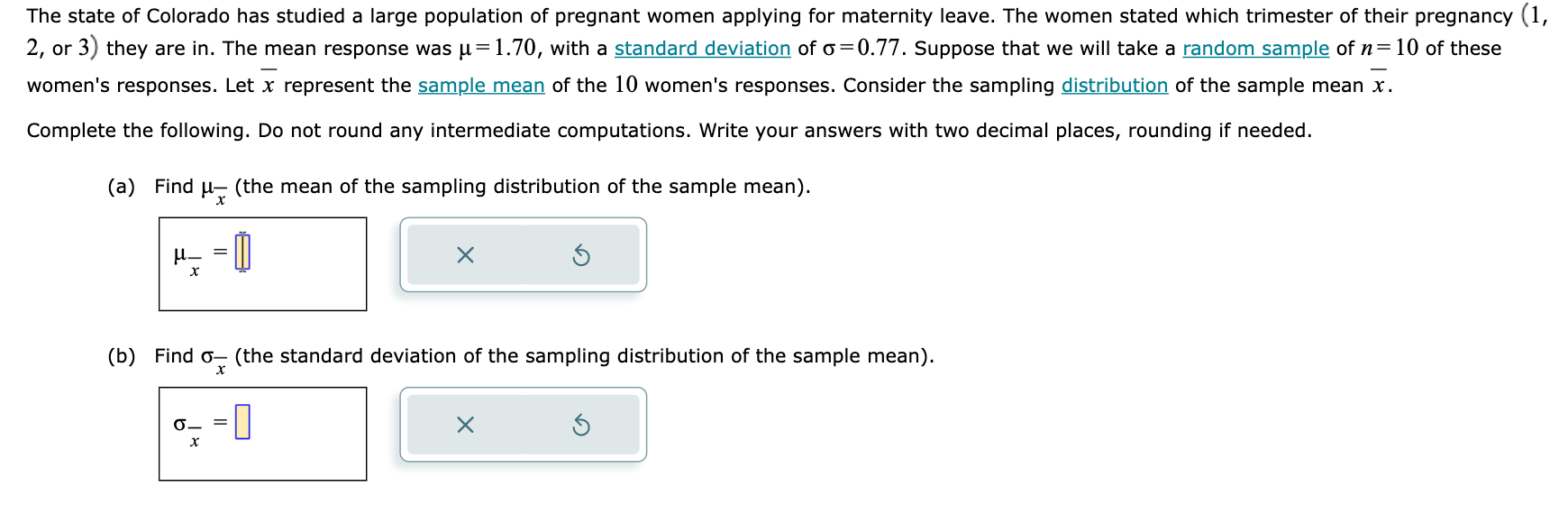 Solved The state of Colorado has studied a large population | Chegg.com