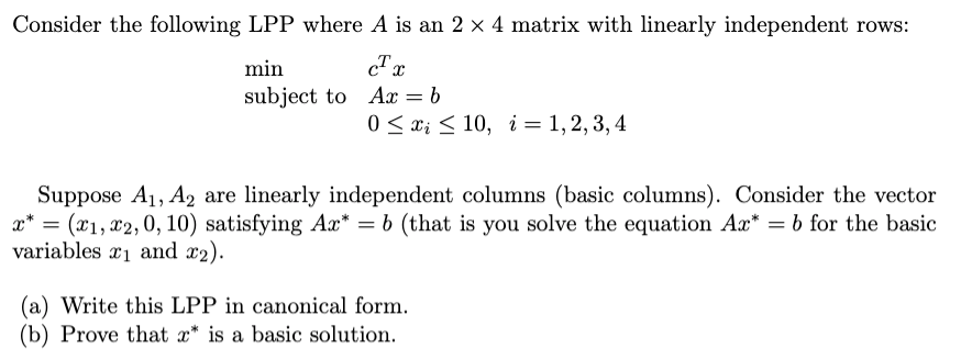 Solved Consider the following LPP where A is an 2 x 4 matrix | Chegg.com