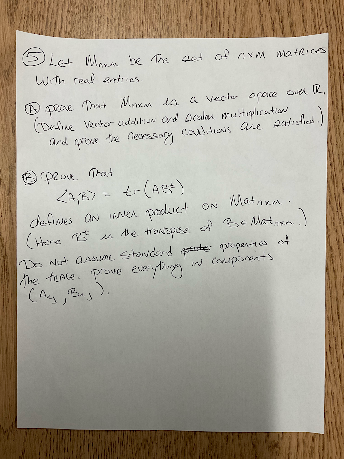 Solved (5) Let Mn×x be the set of ∩×M matrices With real | Chegg.com
