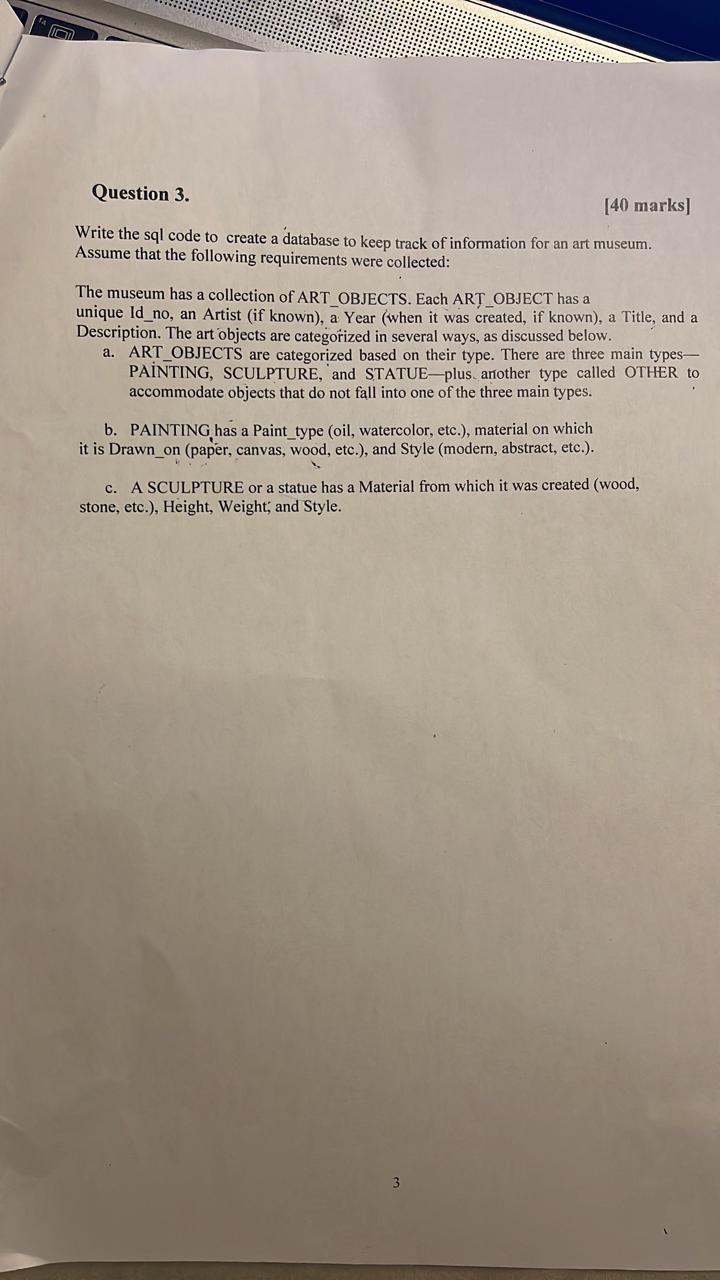 Solved Question 3. [40 marks] Write the sql code to create a | Chegg.com