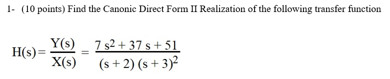 Solved 1- (10 points) Find the Canonic Direct Form II | Chegg.com