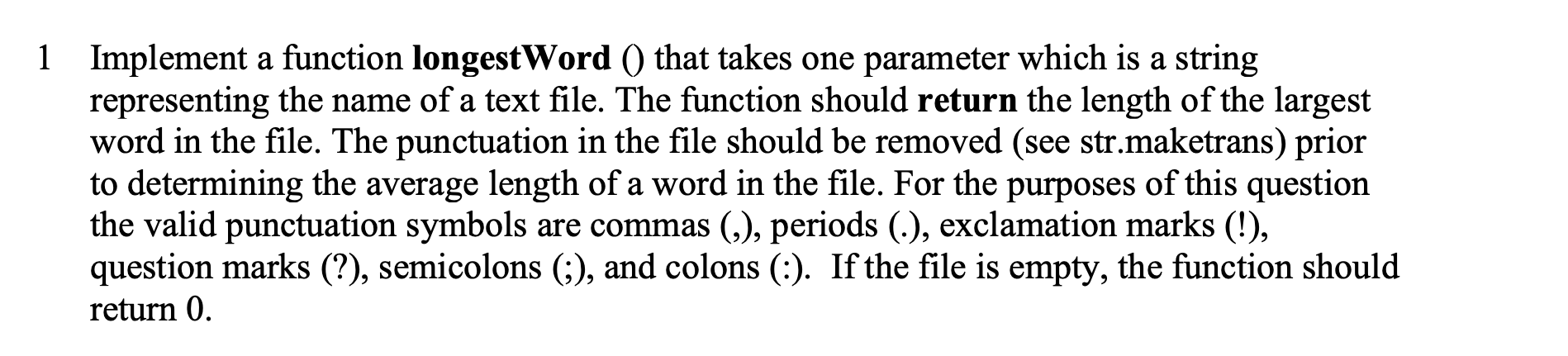 Solved 1 Implement a function longest Word () that takes one | Chegg.com