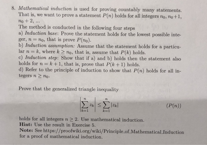 Solved 8. Mathematical induction is used for proving | Chegg.com