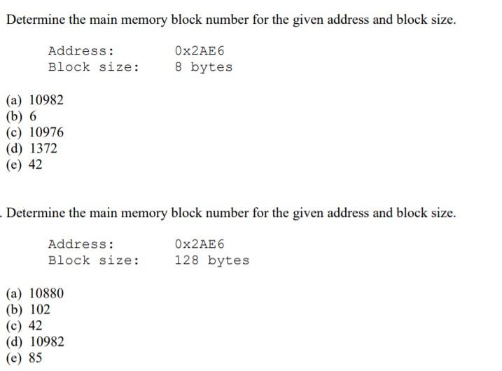 Solved Determine the main memory block number for the given | Chegg.com