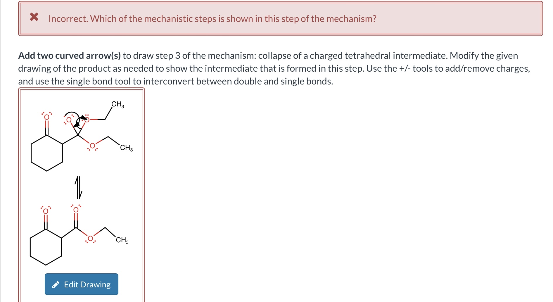 Solved X Incorrect. Which of the mechanistic steps is shown | Chegg.com Solved X Incorrect. Which of the mechanistic steps is shown | Chegg.com