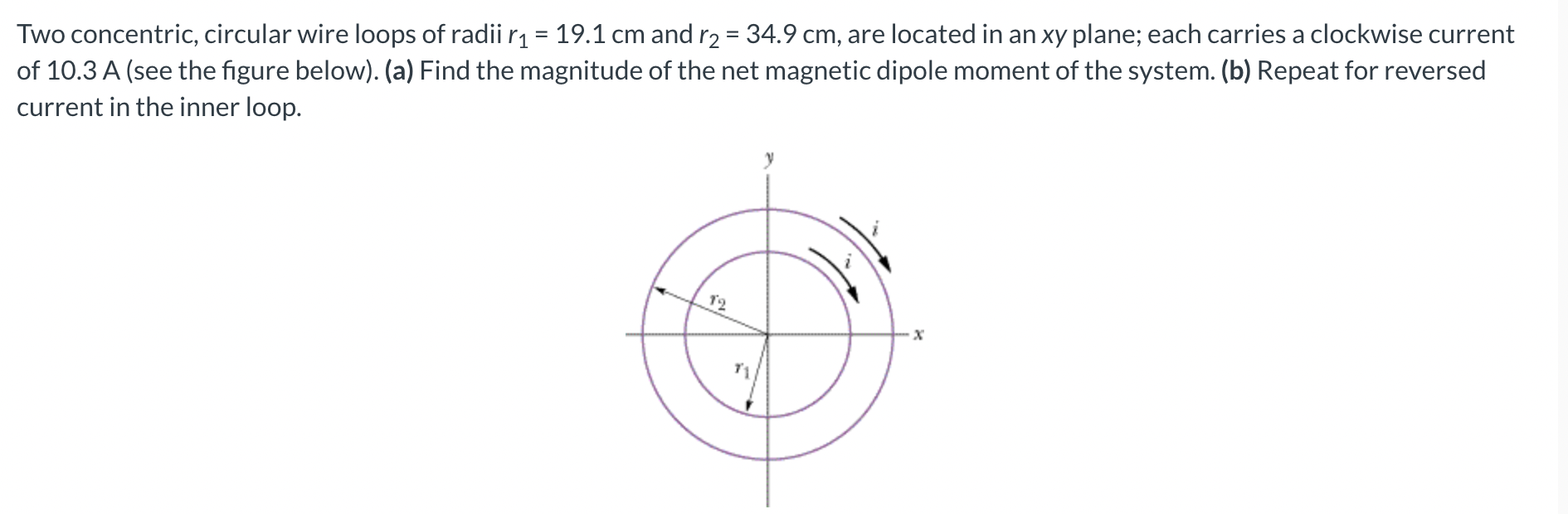 Solved Two concentric, circular wire loops of radii r1 = | Chegg.com