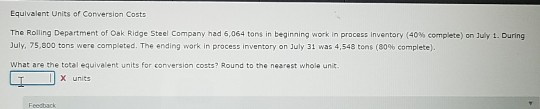 Solved Equivalent units of Conversion Costs The Rolling | Chegg.com
