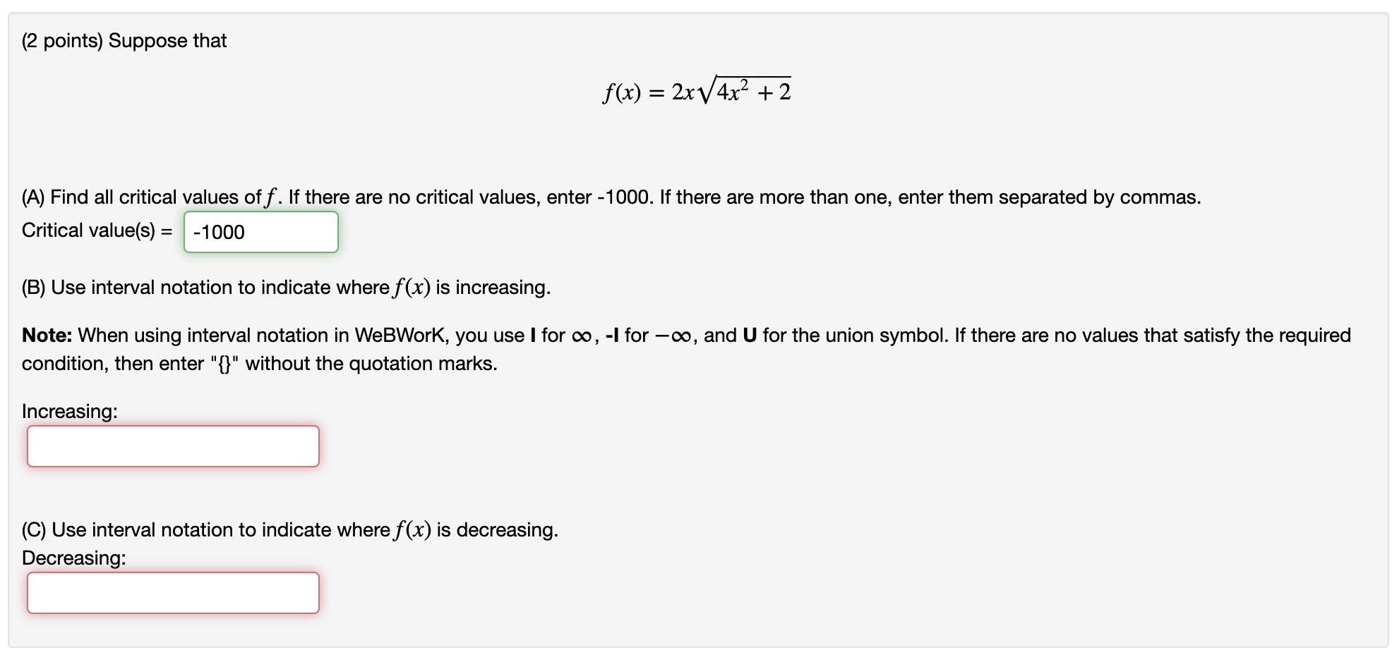 Solved (2 points) Suppose that f(x)=2x4x2+2 (A) Find all | Chegg.com