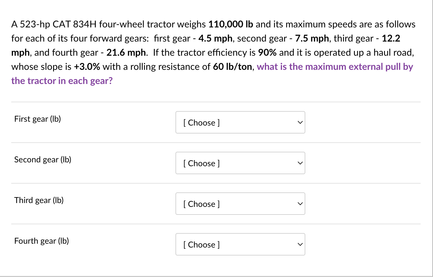 Solved A 523-hp CAT 834H four-wheel tractor weighs 110,000 | Chegg.com