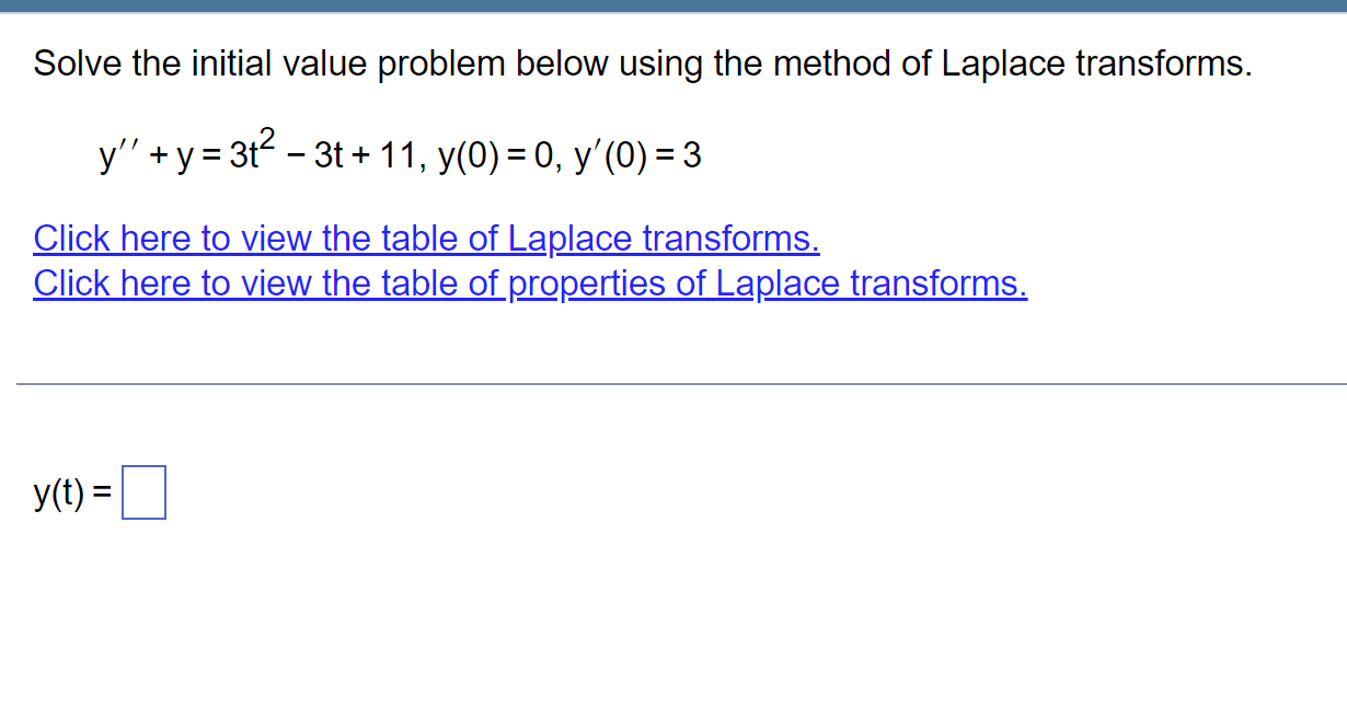 Solved Solve the initial value problem below using the | Chegg.com