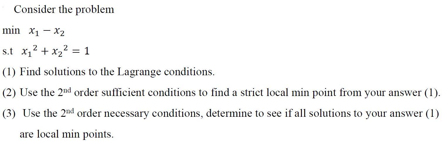 Solved Consider the problem min X1 – X2 s.t xı+ x2 = 1 (1) | Chegg.com