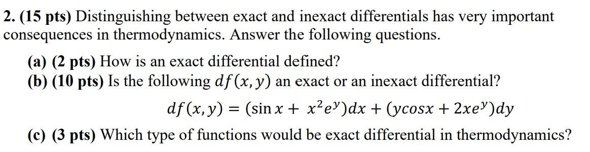 2. (15 pts) Distinguishing between exact and inexact | Chegg.com
