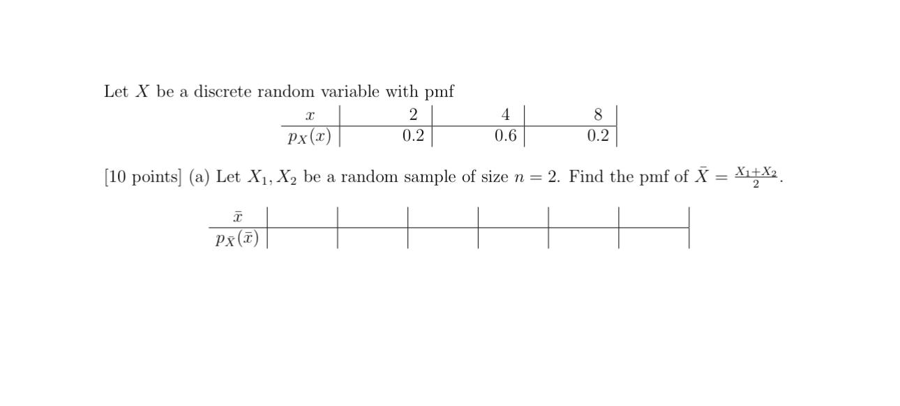 Let X Be A Discrete Random Variable With Pmf 10 
