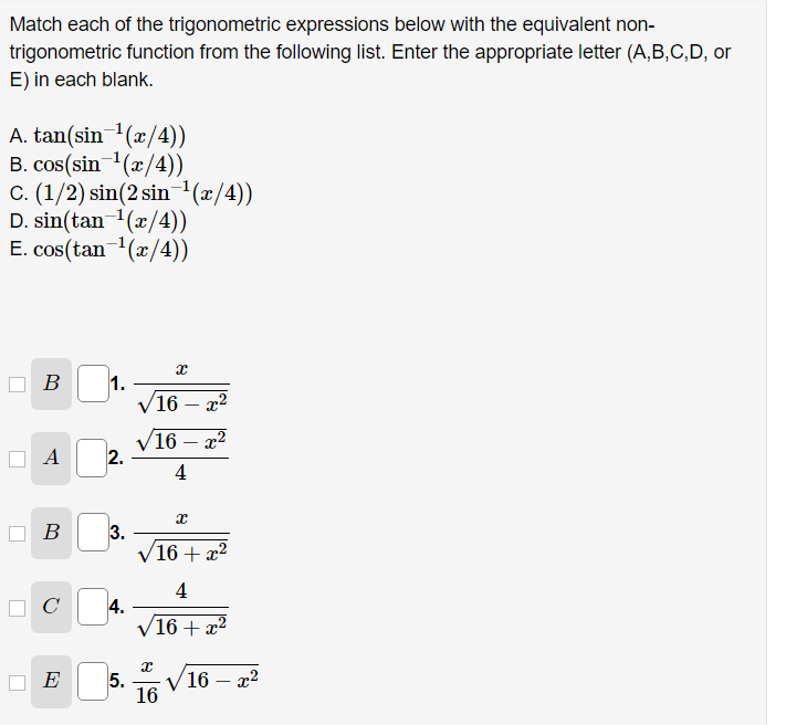Solved Match each of the trigonometric expressions below | Chegg.com