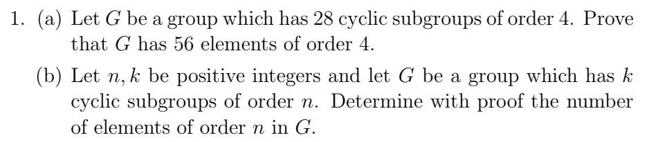 Solved 1. (a) Let G be a group which has 28 cyclic subgroups | Chegg.com
