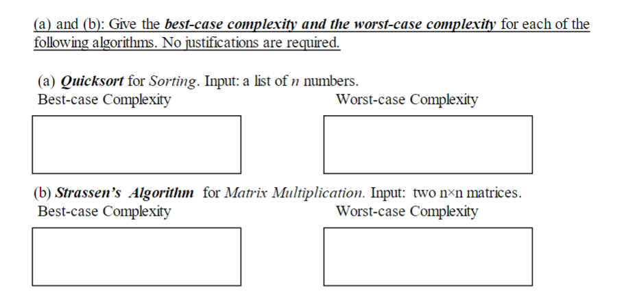 Solved (a) and (b): Give the best-case complexity and the | Chegg.com