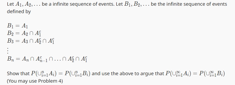 Solved Let A1,A2,dots be a infinite sequence of events. Let | Chegg.com