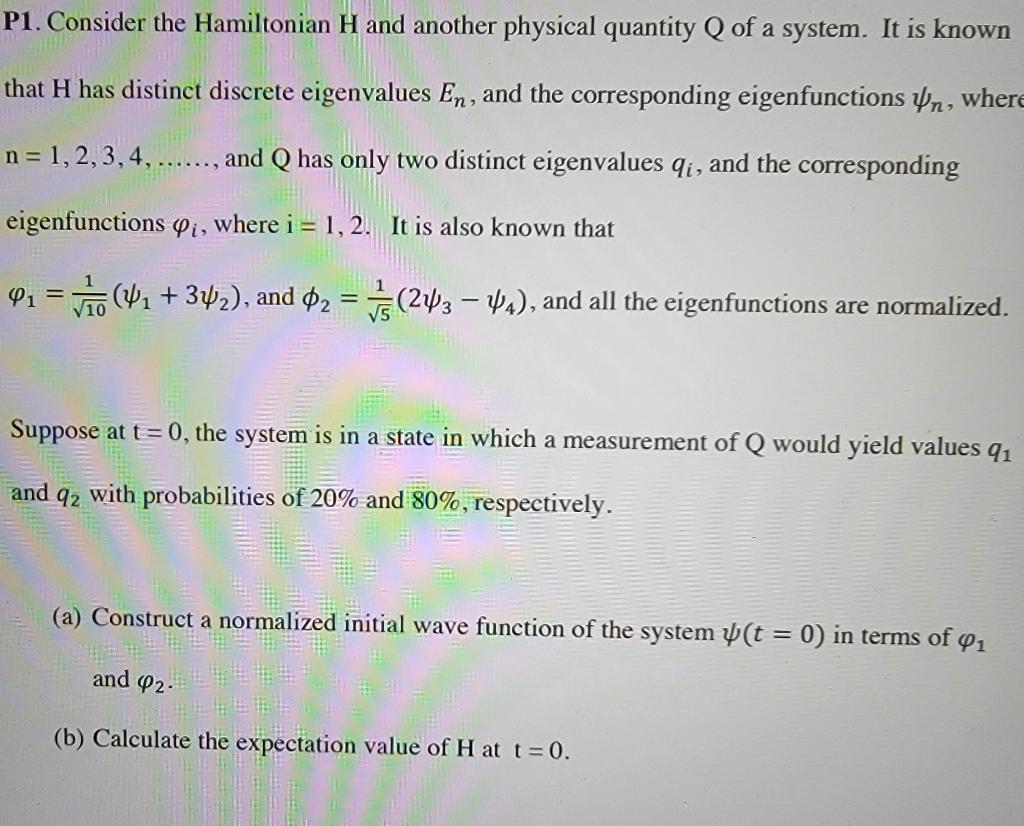 Solved P1. Consider the Hamiltonian H and another physical | Chegg.com