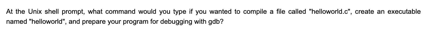 Solved At the Unix shell prompt, what command would you type | Chegg.com