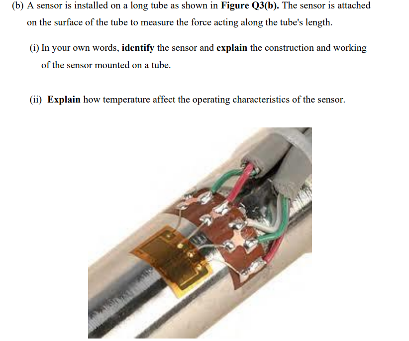 Solved (b) A sensor is installed on a long tube as shown in | Chegg.com